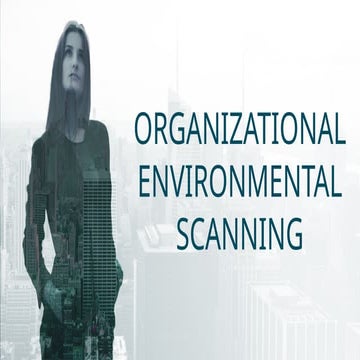 Comprehensive Guide to Organizational Environmental Scanning and SWOT ...