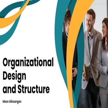 Organizational-Design-and-Structure_PPT_ALINSANGAN.pdf