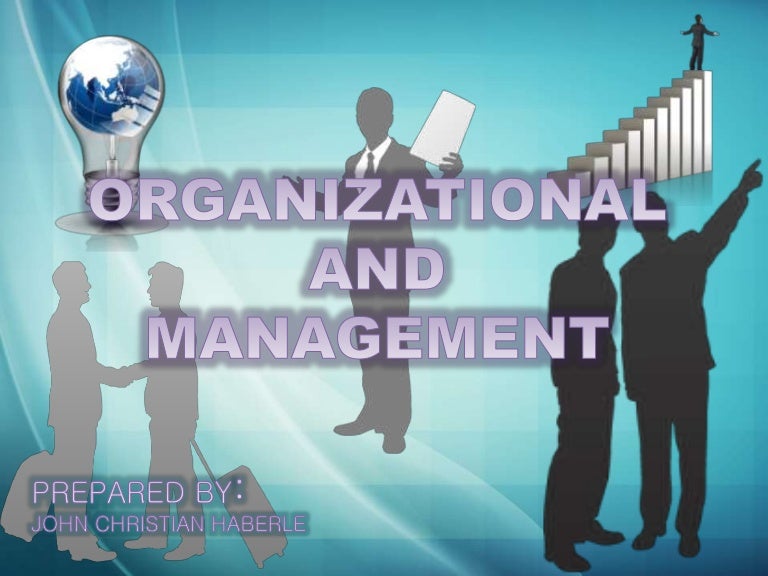 Organizational and management