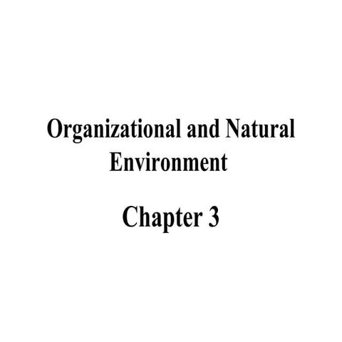 Organizational and natural environment itm ch03 | PPT | Environmental ...