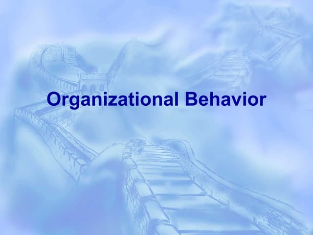 OB Introduction, Scope, Challenges and Opportunities, goal and OB Model | PPTX