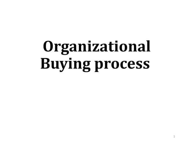Organizational buying process | PPTX Organizational buying process | PPTX