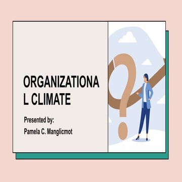 ORGANIZATIONAL CLIMATE-ORGANIZATION AND MANAGEMEMENT.pptx