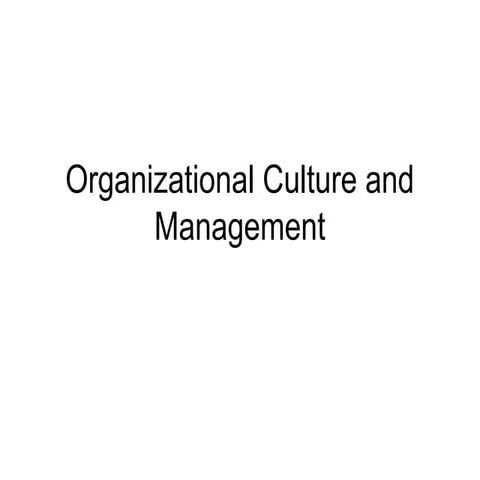 Organizational Culture and Management.ppt