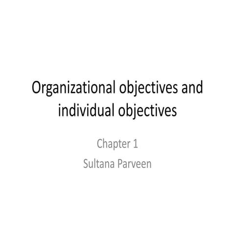 Organizational objectives and individual objectives | PPTX