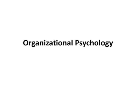 Chapter 1 Introduction of organization psychology | PPT