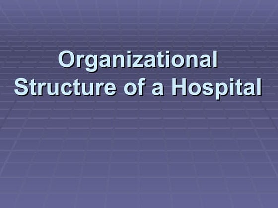 Hospital and its organization | PPT