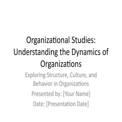 Organizational_Studies_Presentation.pptx