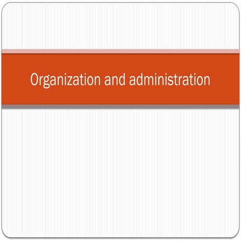 Organization and administration.HEALTH SYSTEM IN INDIA | PPTX
