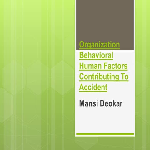 Organization behavioral human factors contributing to accident ...
