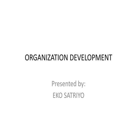 History of Organizational Development - Organizational Change and ...