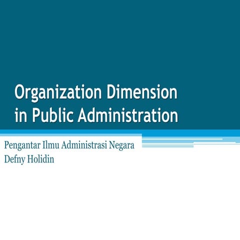 Organization dimension in public administration | PPTX
