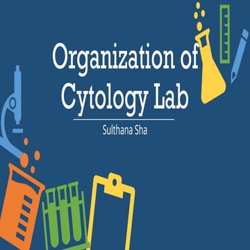 Organization of the Cytology Laboratory Explained | PPTX