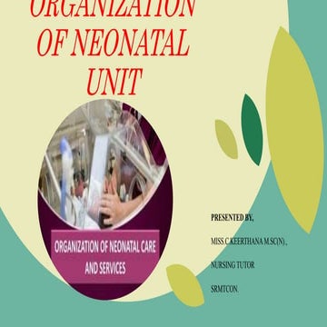 ORGANIZATION OF NEONATAL UNIT.pptx