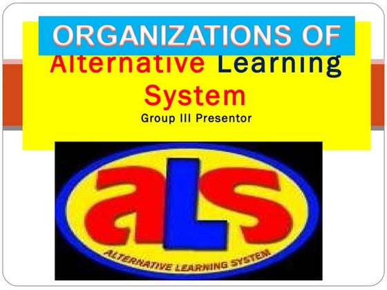 Alternative learning system (ALS) | PPTX | Special Education | Education