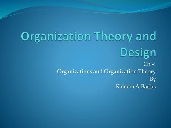 Organization theory and design 10 2013 | PPT
