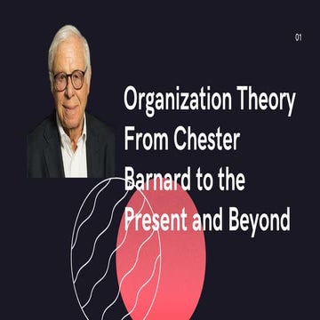 Organization Theory From Chester Barnard to the Present and Beyond.pptx