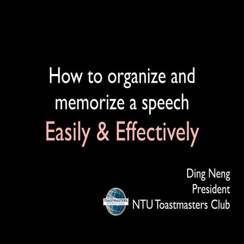 How To Organize And Memorize A Speech Easily and Effectively | PPT