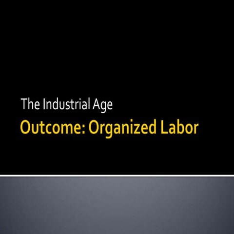 Organized labor notes | PPT