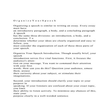 O r g a n i z e Y o u r S p e e c h Organizing a speech is.docx