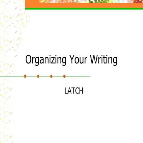 Organizing Your Writing | PPT | Freelance Writing | Content Production