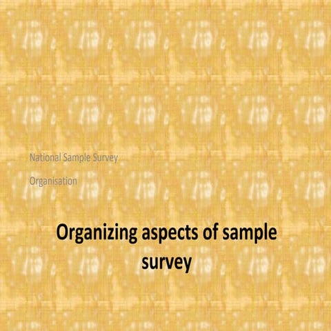 Organizing aspects of sample survey | PPT