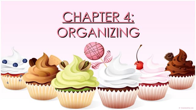 Chapter 4: ORGANIZATION AND MANAGEMENT- ORGANIZING | PPT