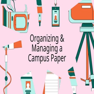organizing & managing a campus paper.pptx