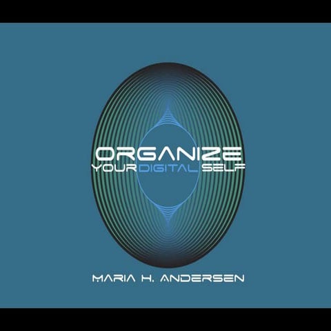Organize Your Digital Self | PPTX