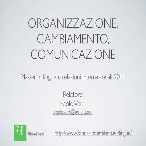 Organizzazione cambiamento comunicazione seminari milano lingue 2011 | KEY