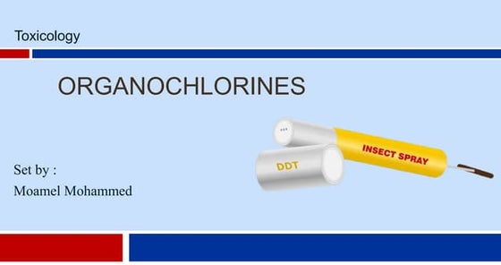Organochlorines | PPTX