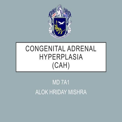 Congenital Adrenal Hyperplasia (CAH) | PPTX