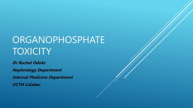 Organophosphate poisoning and its management (Clinical Toxicology) | PPTX