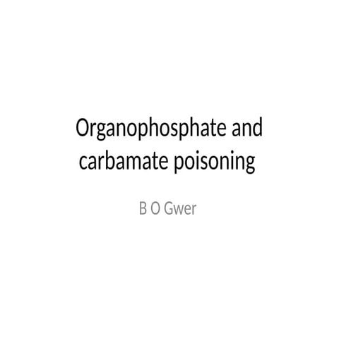Organophosphate and carbamate poisoning.pptx