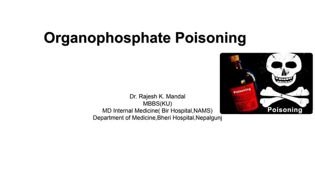 Organo phosphate poisoning | PPTX
