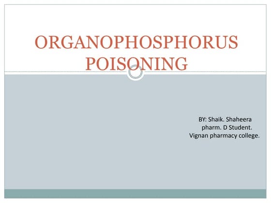 Organophosphage poisoning by Dr chibeka Munganga.pptx