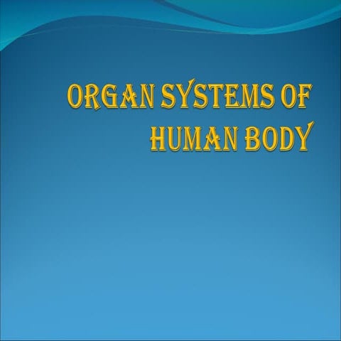 Organ systems of human body | PPT