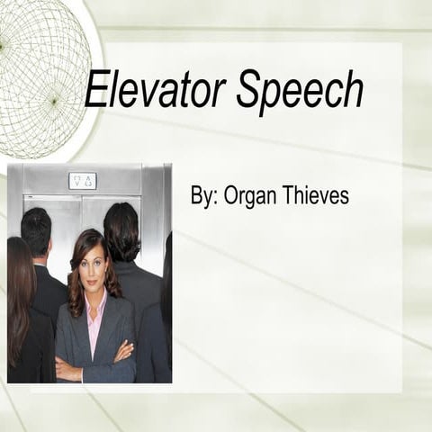 Organ Thieves#14 Elevator Speech | PPT