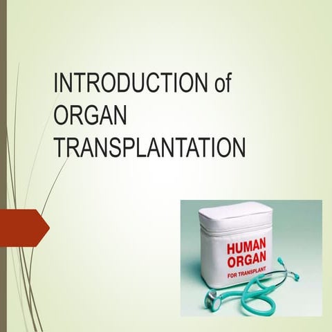 Organ transplantation | PPTX