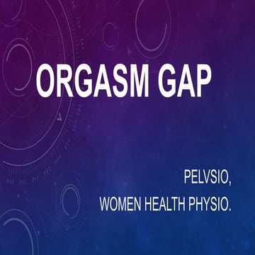 ORGASM GAP.pptx