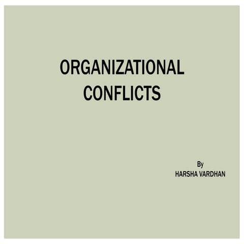 Organizational conflicts presentation | PPTX