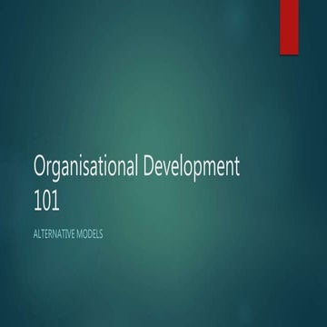 Organizational Development 101 - Alternative Approaches | PPTX
