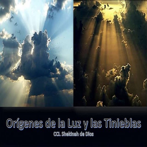 ORÍGENES DE LA LUZ Y LAS TINIEBLAS | PPTX