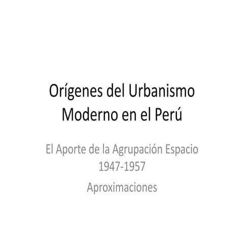 Orígenes_del_Urbanismo_Moderno_en_Perú.pptx