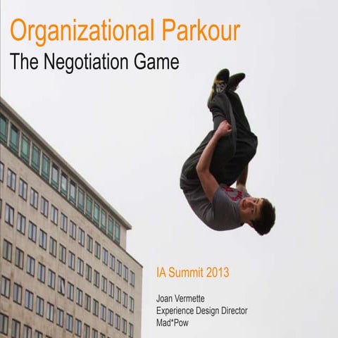 Organizational Parkour: the Negotiation Game for Designers | PPTX