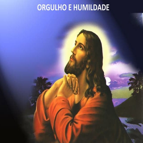 Orgulho e humildade | PPT