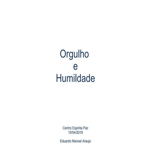 Orgulho e humildade | PPT