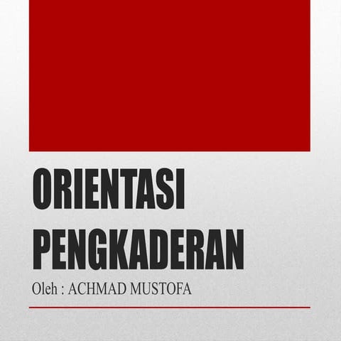 ORIENTASI PENGKADERAN PADA SEBUAH PELATIHAN.ppt
