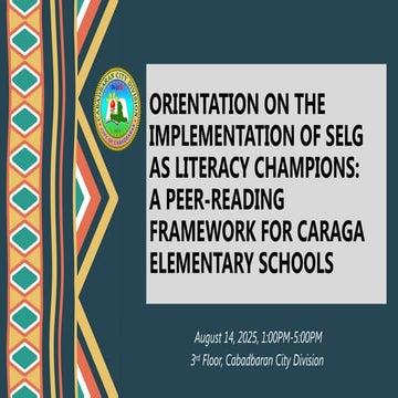 ORIENTATION ON THE IMPLEMENTATION OF SELG AS LITERACY.pptx