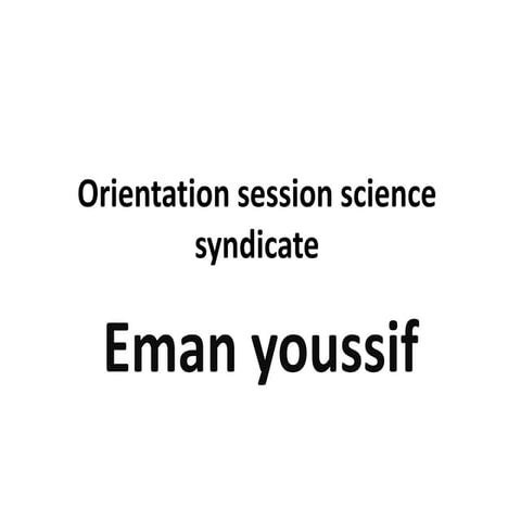 Orientation session science syndicate | PPT